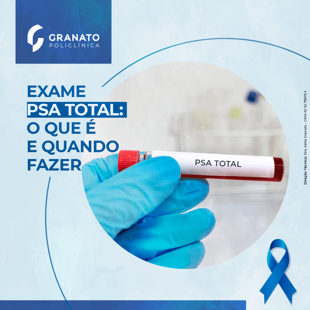 Novembro Azul: o que é e quando fazer o exame PSA Total? - Policlínica Granato
