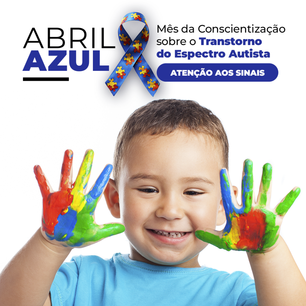 Abril Azul: Mês da Conscientização sobre o Transtorno do Espectro ...